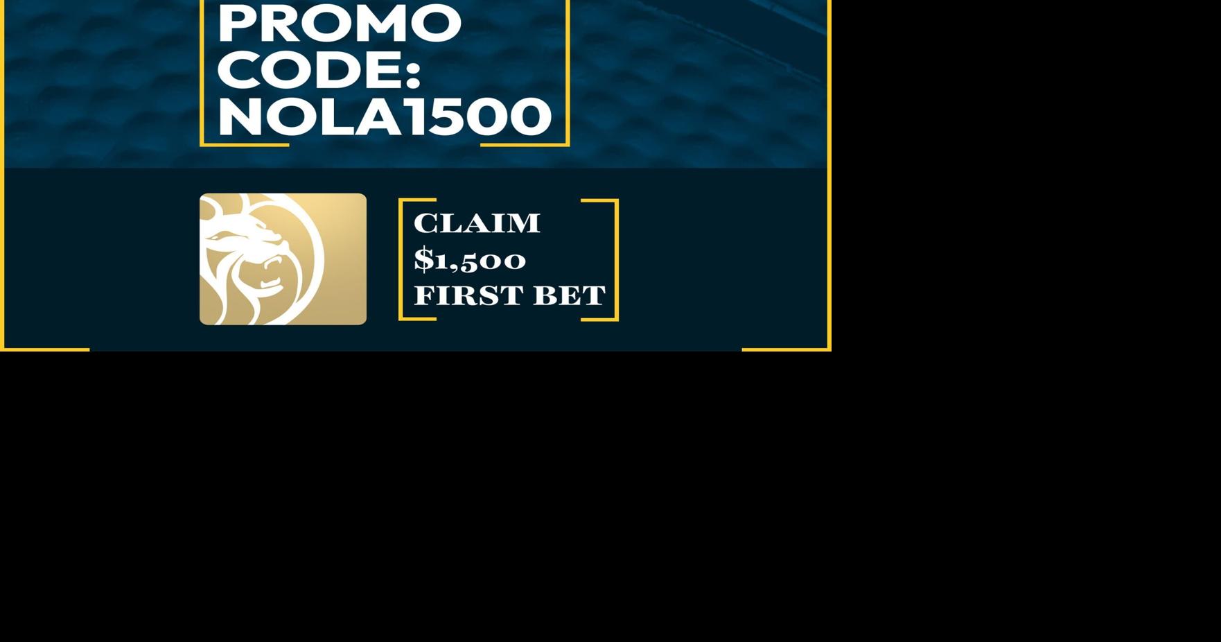 BetMGM Promo Code NOLA1500: Get $1,500 Bet for NBA, NFL | Betting ...