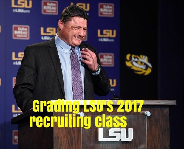 Grading LSU's 2017 recruiting class | LSU | theadvocate.com