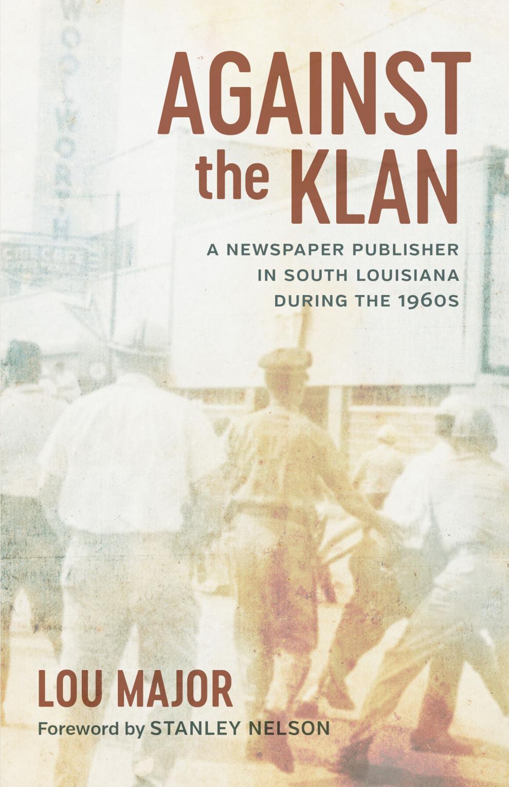 La. Literature: 'Against the Klan' recounts small-town publisher's ...