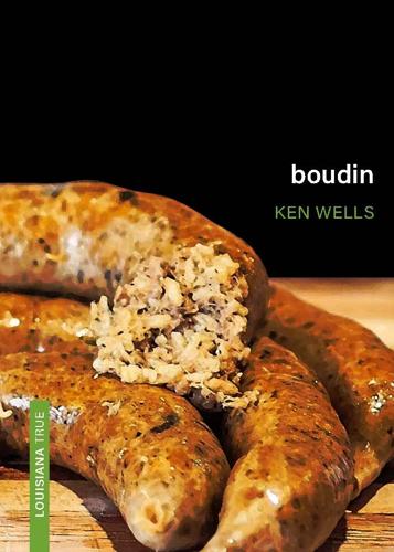Ken Wells’ new book explores the rise and history of boudin | Books ...