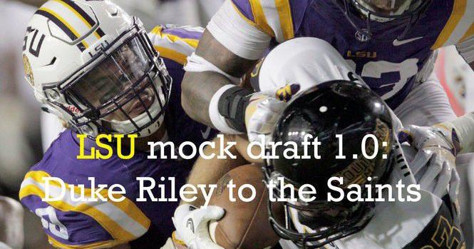 LSU mock 2017 NFL Draft 1.0: LB Duke Riley to the Saints | LSU ...
