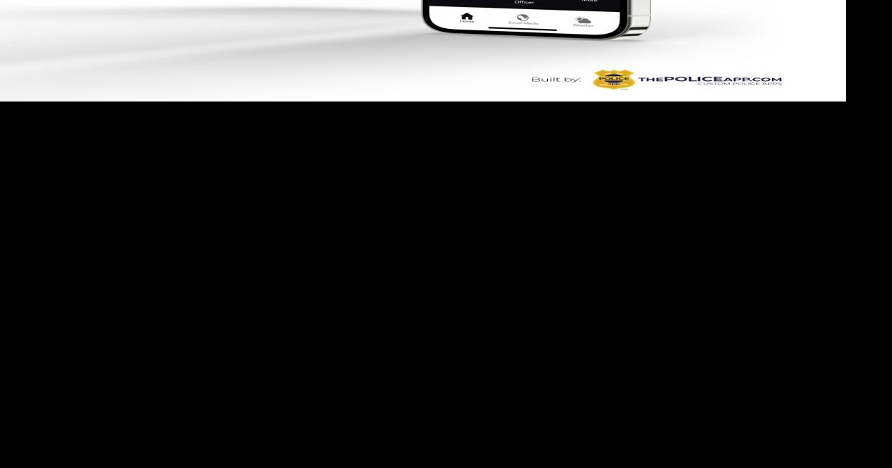 Lafayette Police building agency smartphone app | Crime/Police ...