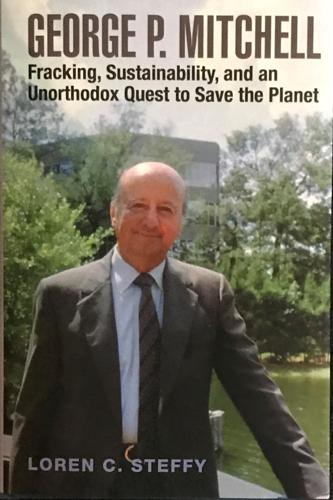 Fracking's father: George Mitchell biographer recounts energy magnate's ...
