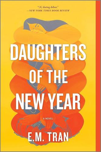 'Daughters of the New Year' author Tran on Vietnamese NOLA ...