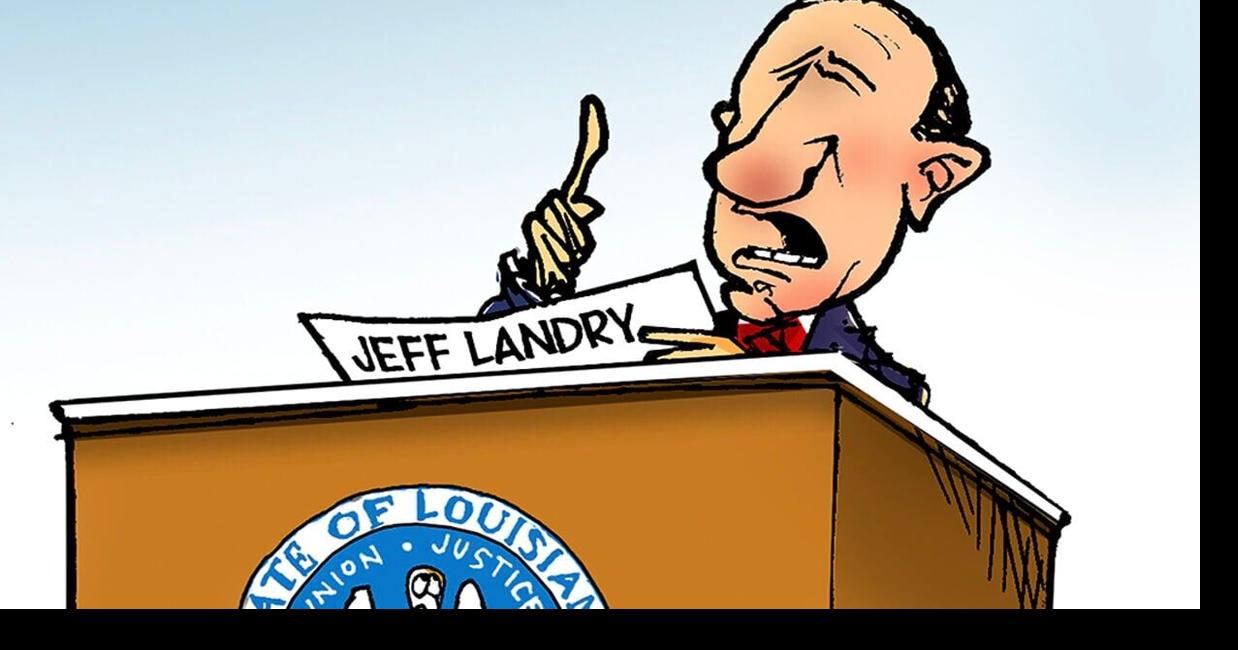 Louisiana Governor Jeff Landry cartoon | Walt Handelsman | theadvocate.com