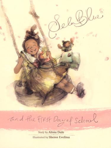 Review: 'Sela Blue' delights with first-day-of-school tale | Books ...