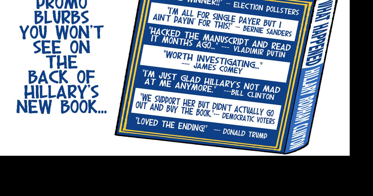 Walt Handelsman: Hillary Book Blurbs You'll Never See... | Opinion ...