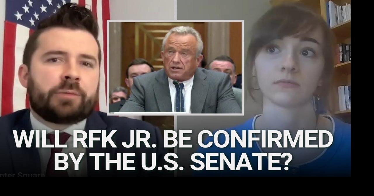 WATCH: Will RFK Jr. Be Confirmed by the U.S. Senate? | National ...