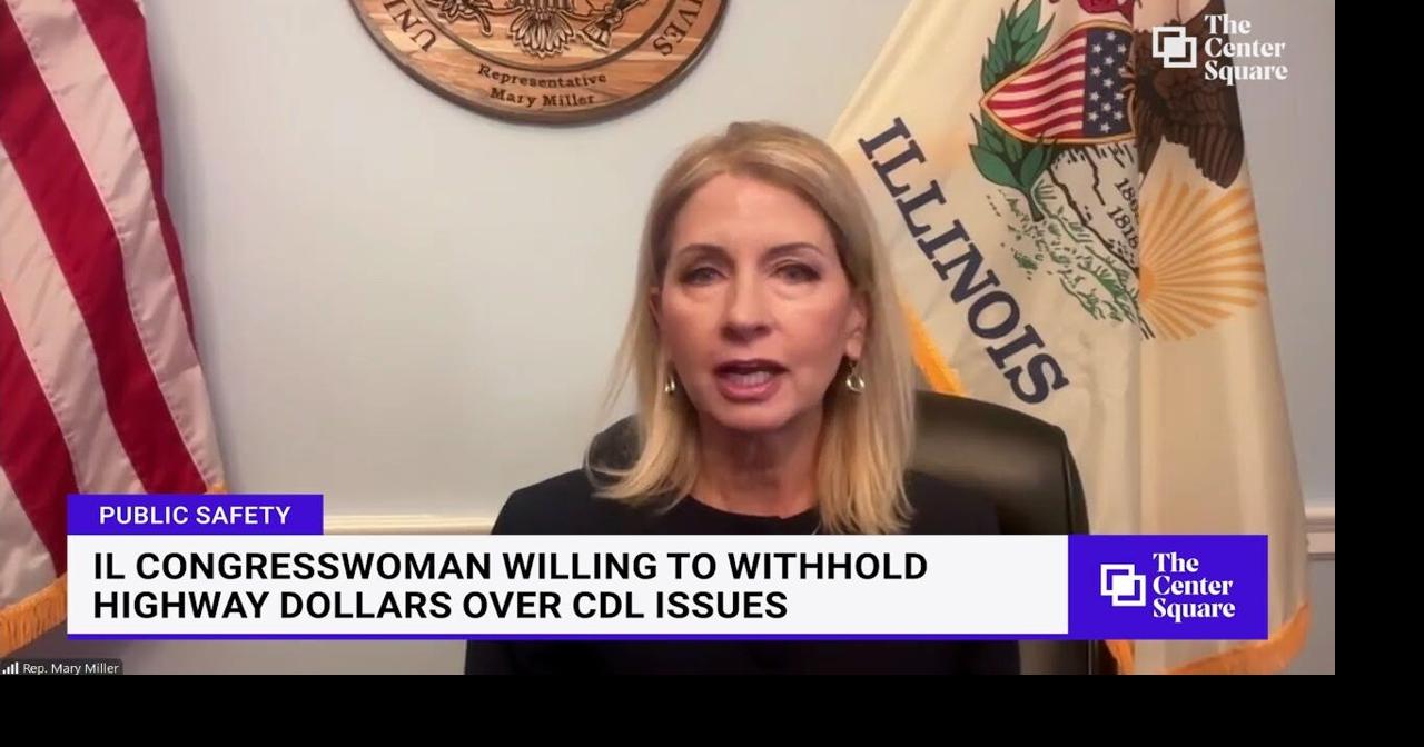 WATCH: IL congresswoman willing to withhold highway dollars over CDL ...
