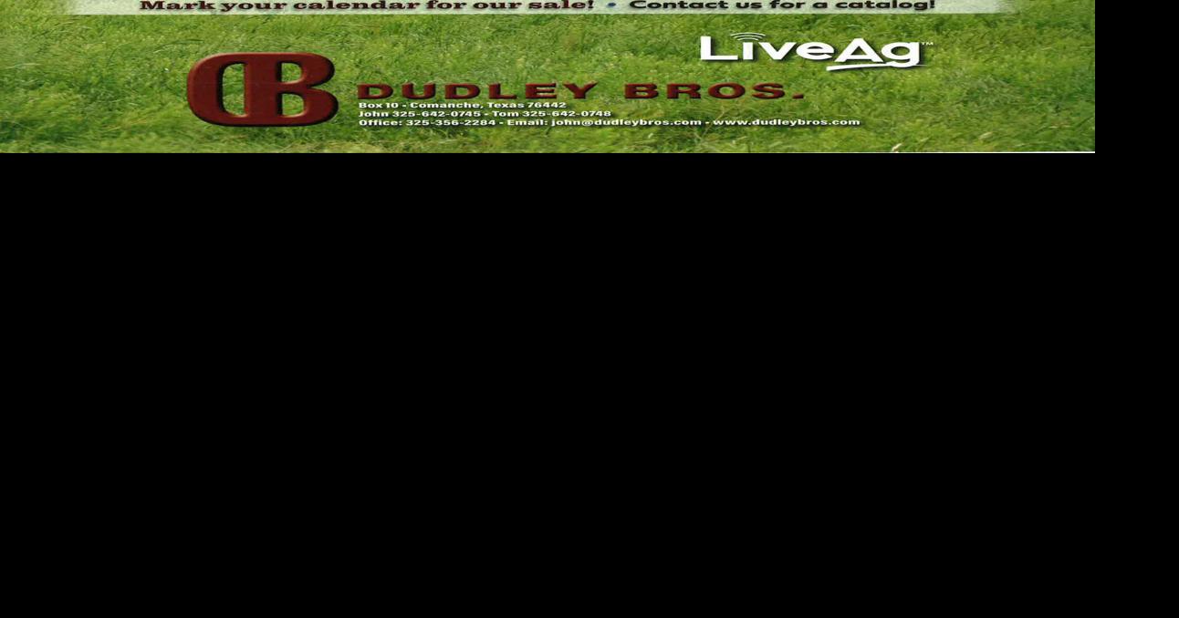 Dudley Bros Annual Bull Sale | Agriculture | thecomanchechief.com