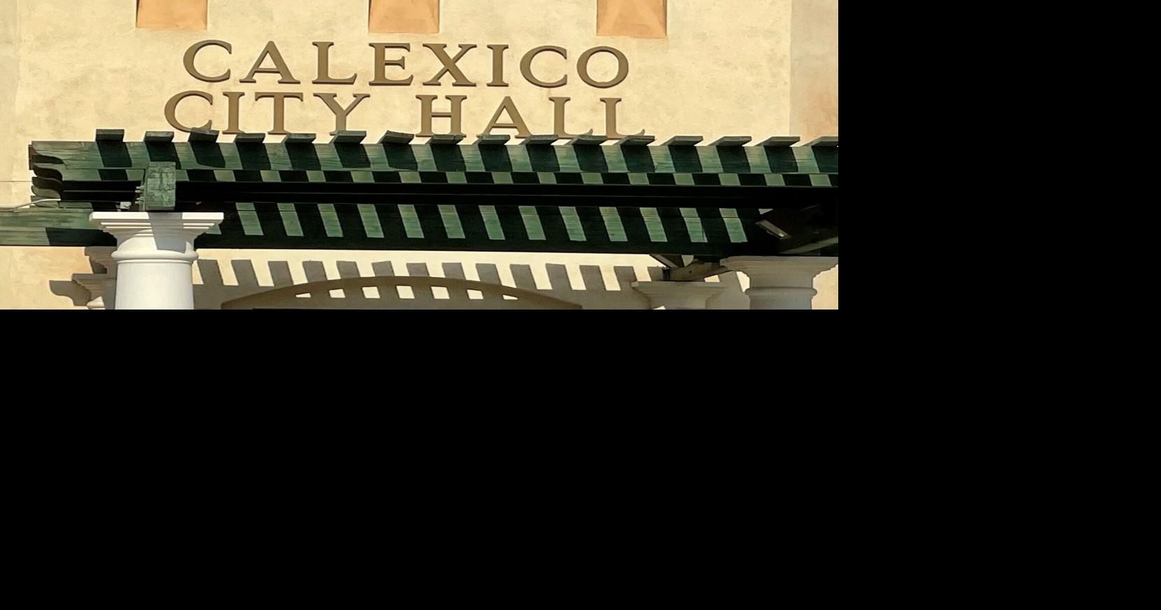 Calexico Council approves salary increase for city manager position ...