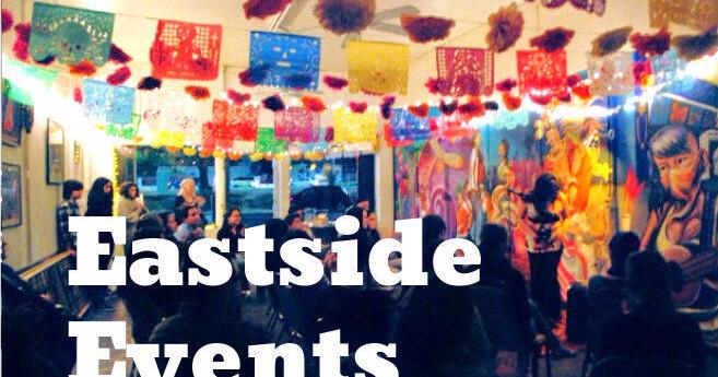 Events in Eagle Rock, Echo Park and Highland Park | Eastsider on the Go ...