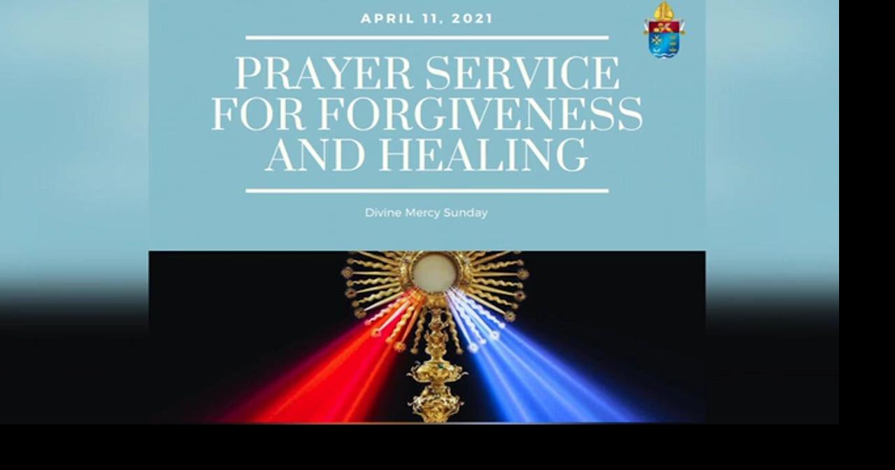 Divine Mercy Sunday: Prayer service for forgiveness and healing ...