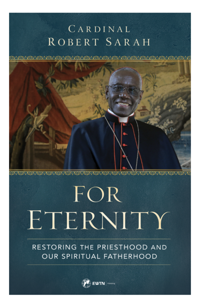 Cardinal Robert Sarah Provides Solutions for Priests and Faithful to ...