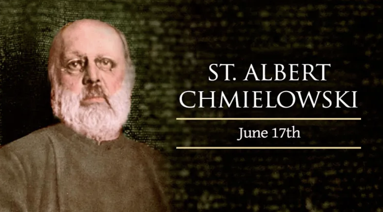 St. Albert Chmielowski | Saint of the Day | thefloridacatholic.org