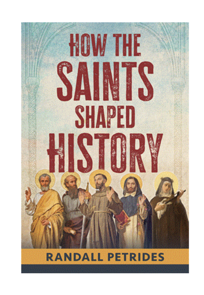 How the Saints Shaped History | Books | thefloridacatholic.org