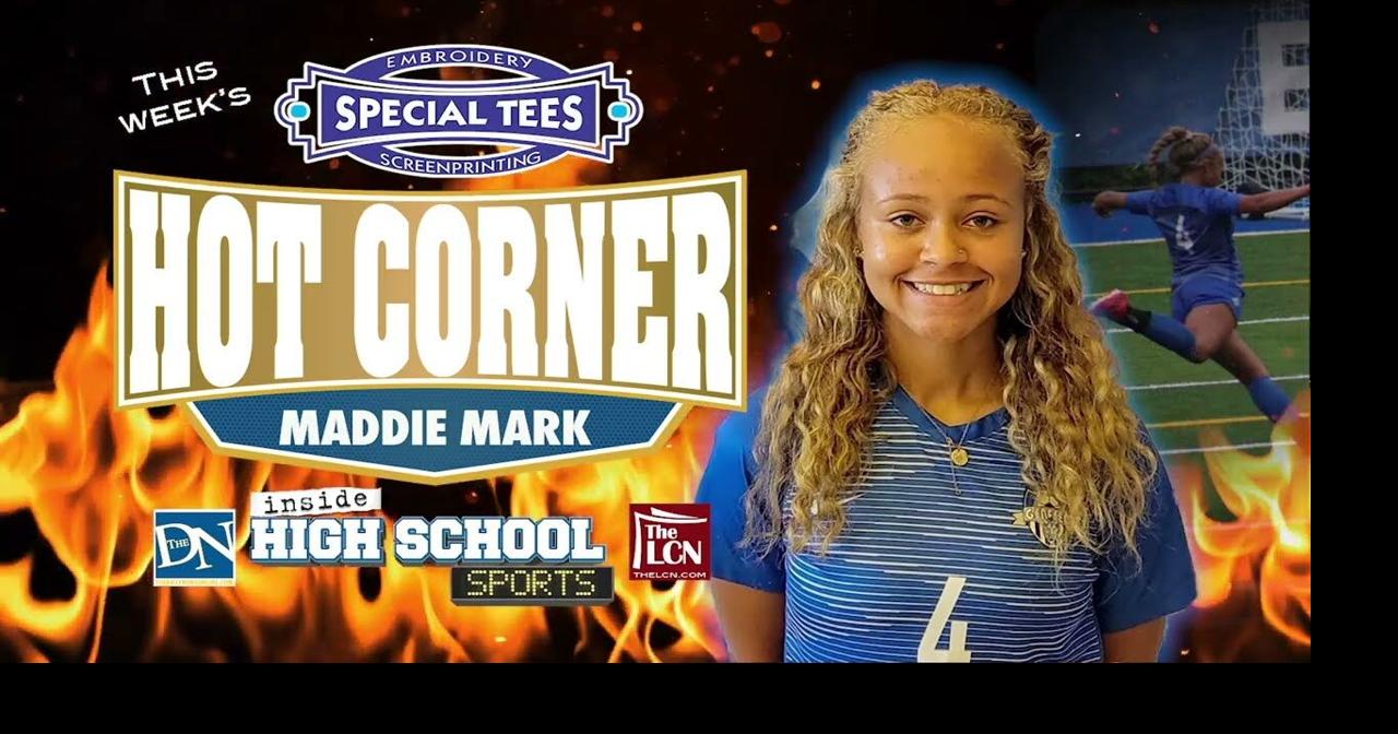 HOT CORNER: Maddie Mark | Hot Corner | thelcn.com