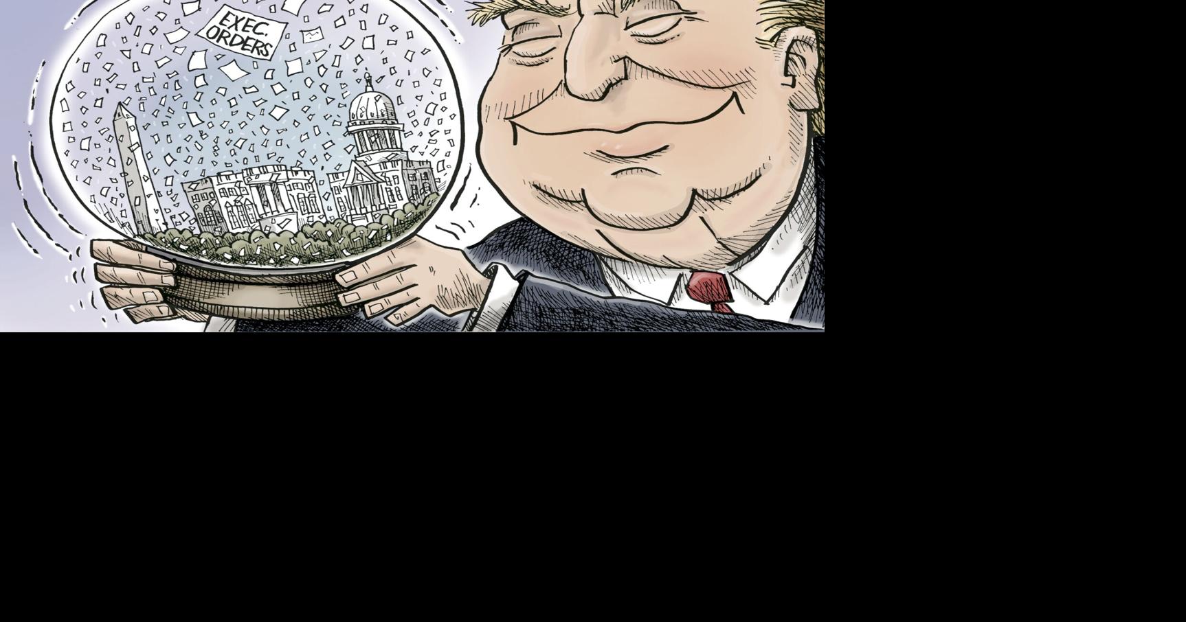 cartoon trump executive orders | Cartoons | themountaineer.com