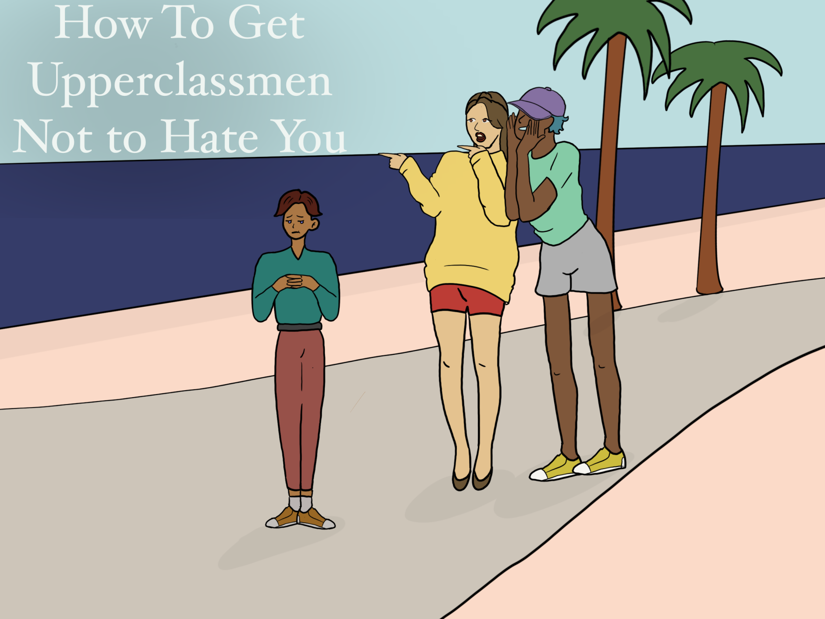 How To Get Upperclassmen Not to Hate You | Opinion | theonlinecurrent.com