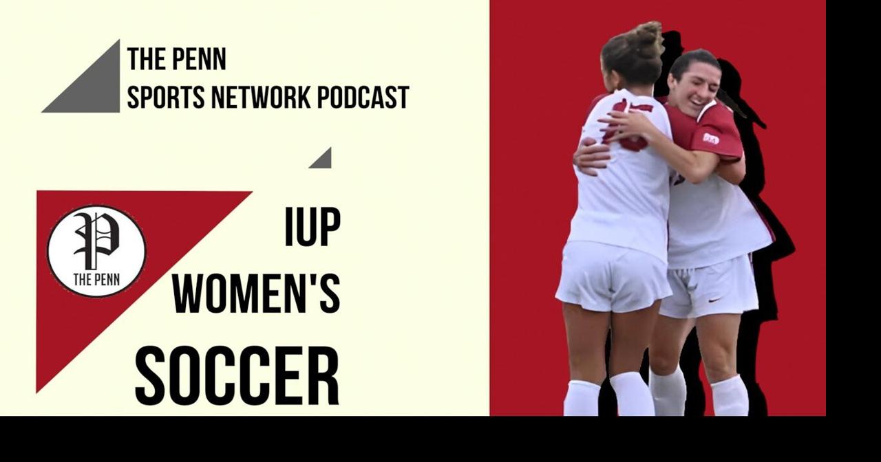 The Penn Sports Network | IUP Women's Soccer | Sports | thepenn.org