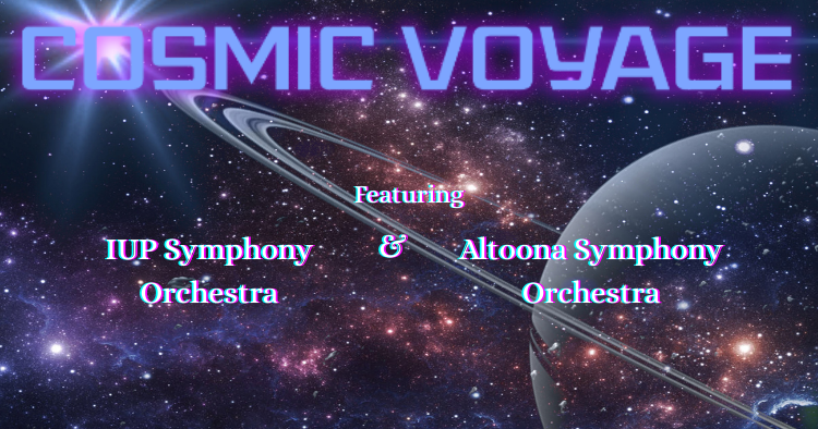 A musical exploration of space: IUP Symphony Orchestra's Cosmic Voyage ...