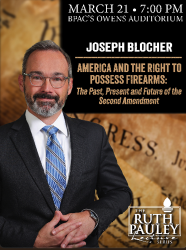 Ruth Pauley Lecture Series: Joseph Blocher to Speak on Second Amendment ...