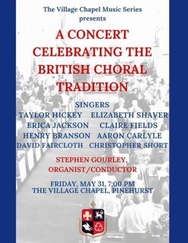 In the British Tradition: The Village Chapel Presents Choral Concert ...