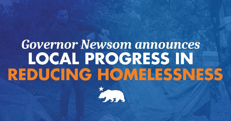 Newsom announces local progress in reducing homelessness | News ...