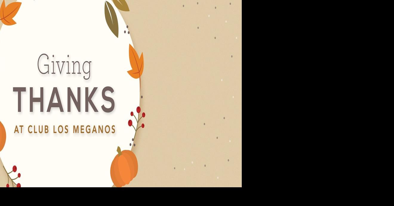 Thanksgiving Brunch at Club Los Meganos | Community Calendar | thepress.net