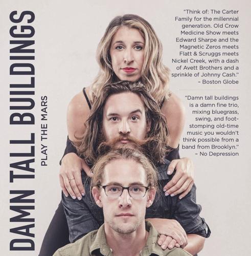 Damn Tall Buildings to provide 'bluegrass with punch' | Local News ...