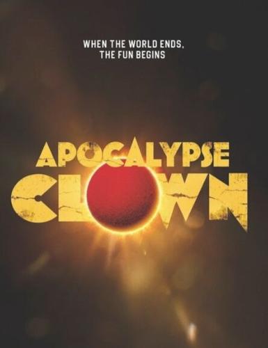 Entertainment: The film Apocalypse Clown debuts at Fantasia this Friday ...