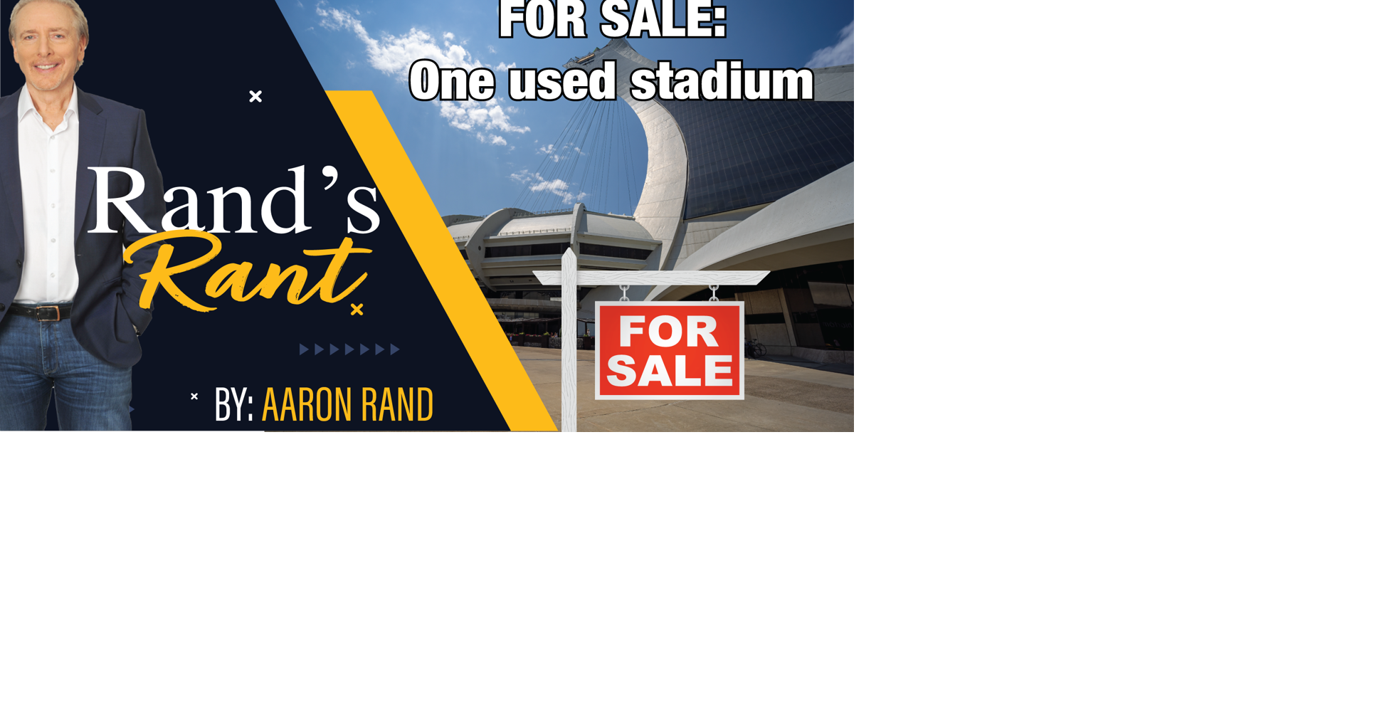 Rand’s Rants: FOR SALE - One used stadium | Rands Rants | thesuburban.com