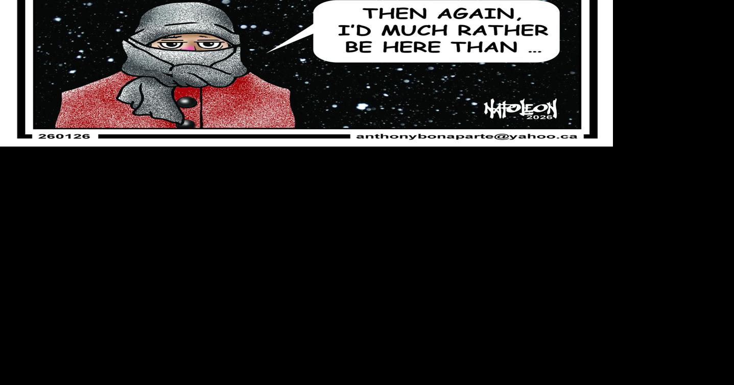 Napoleon’s Cartoon – Montreal in January | Editorial Cartoons ...