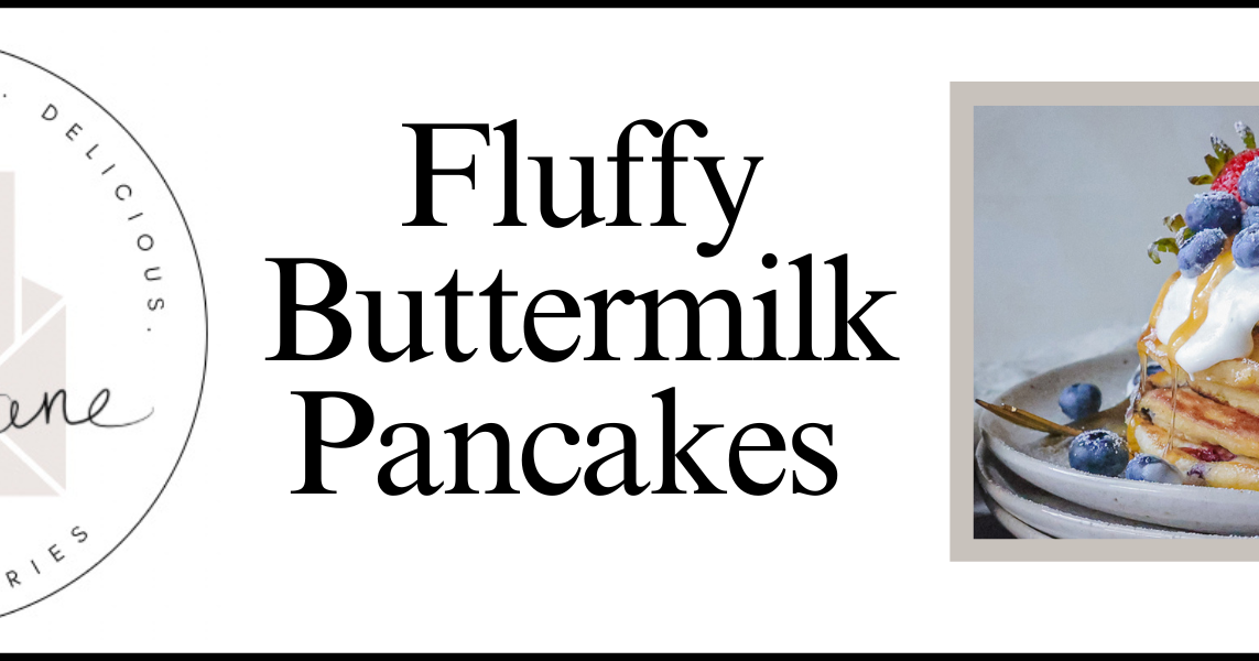 Love, Jane: Fluffy Buttermilk Pancakes | Lifestyle | thewestsidejournal.com