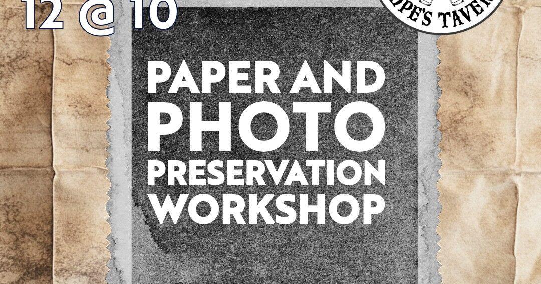 Pope's Tavern to host paper and photo preservation workshop | General ...