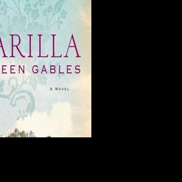 Anne of Green Gables’ Marilla Cuthbert’s back story written by kindred ...
