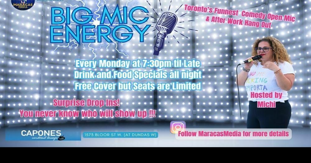 Big Mic Energy - Weekly Monday Comedy Open Mic and After Work Hang Out | Arts | toronto.com