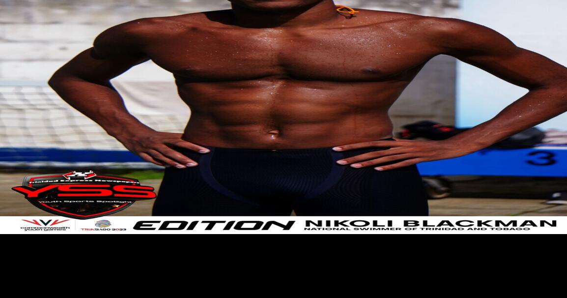 Nikoli Blackman | Youth Sports Spotlight | trinidadexpress.com
