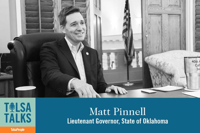 Rebranding Oklahoma - Lt. Gov. Matt Pinnell | Podcast | tulsapeople.com