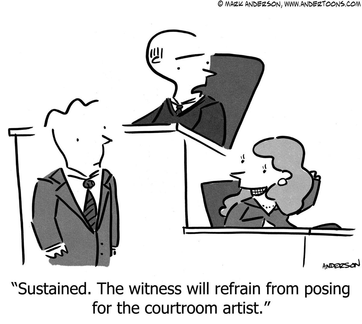 Legal cartoon: Witness on stand: 'Get my good side'