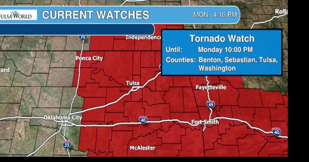 Tornado watch in effect for Tulsa County, northeast Oklahoma through 10 ...