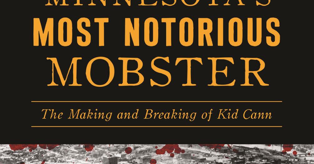 Review: When 'Minnesota’s Most Notorious Mobster' bootlegged his way to ...
