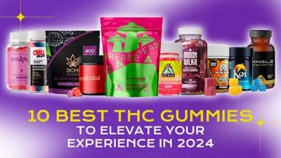 10 Best THC Gummies to Elevate Your Mind in 2024 | Cannabis ...
