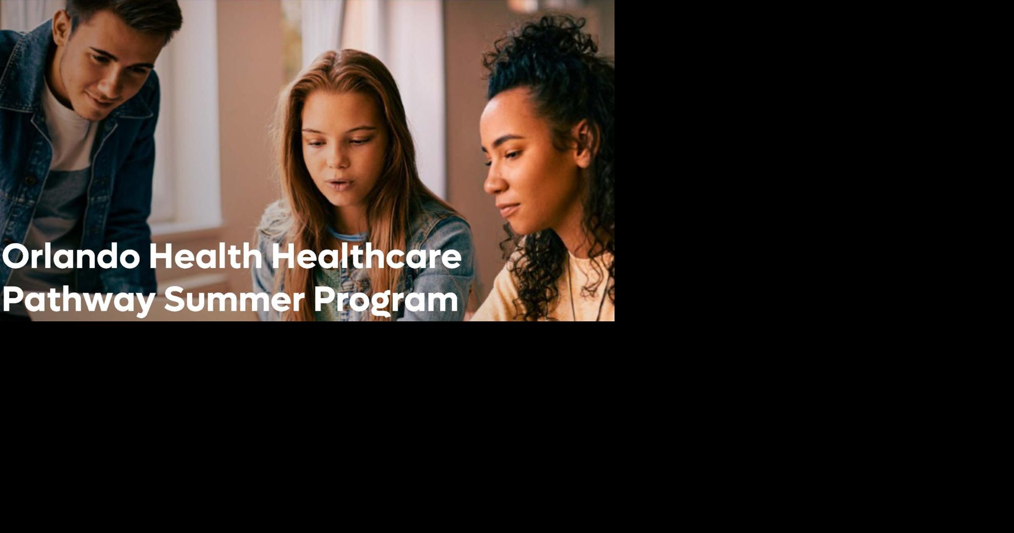 High School Students Invited to Explore Careers with Orlando Health ...