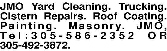 JMO Yard Cleaning. Trucking. Cistern Repairs. Roof Coating. Painting ...