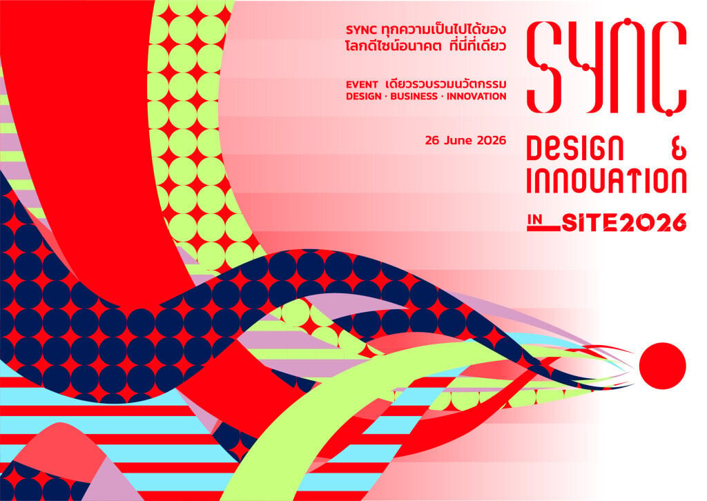 "SYNC Design & Innovation in SITE 2026" to Take the Stage in Bangkok ...