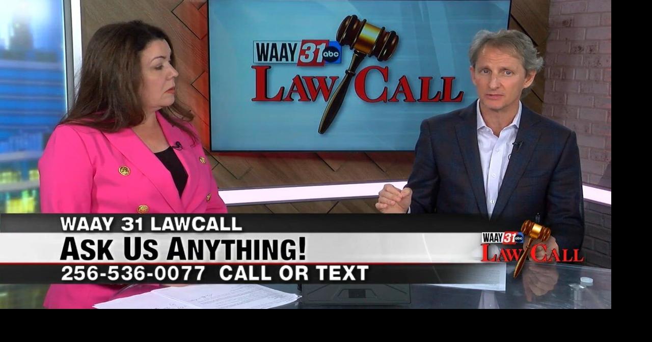 WAAY 31 LawCall for Dec. 21 | Video | waaytv.com