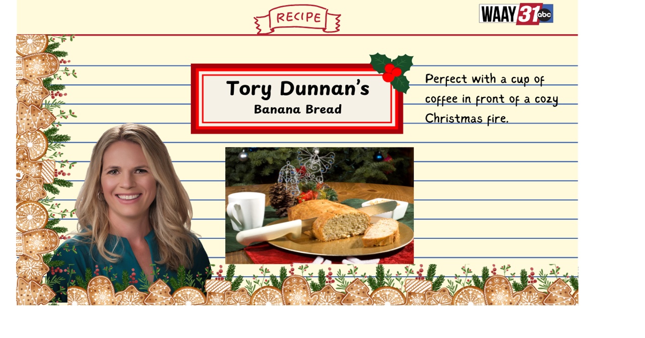 Tory Dunnan's Banana Bread | Cookie Exchange | waaytv.com