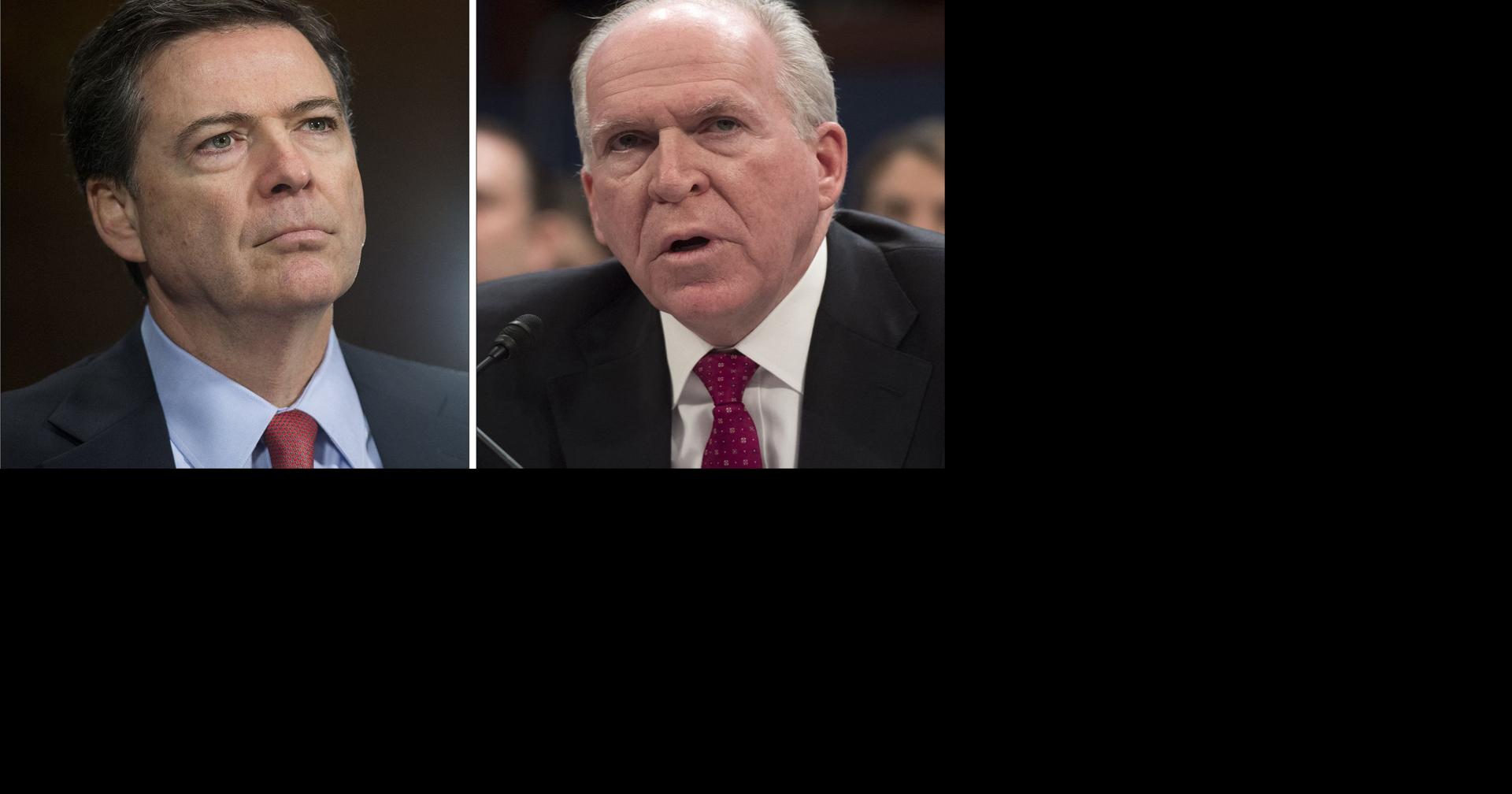 Ex-FBI Director Comey and ex-CIA Director Brennan are under ...
