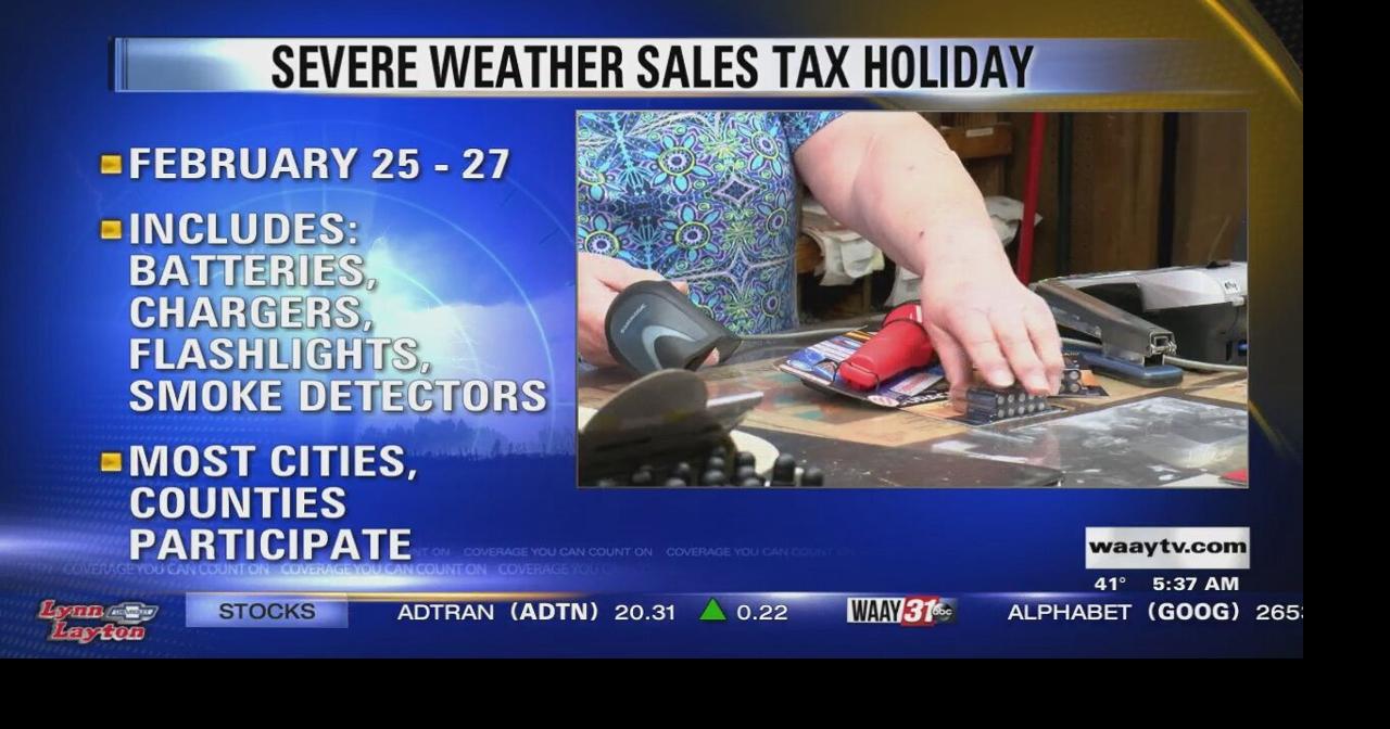 SEVERE WEATHER SALES TAX HOLIDAY | Video | waaytv.com